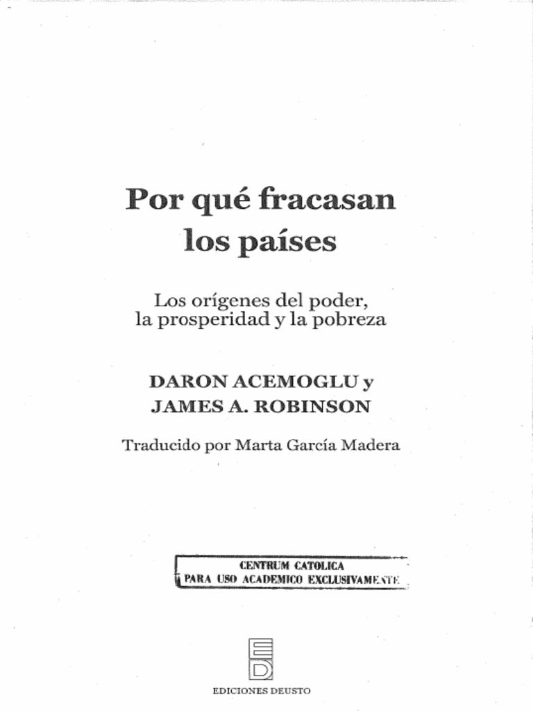 ACEMOGLU y ROBINSON - Por Qué Fracasan Los Países - 2013 | PDF