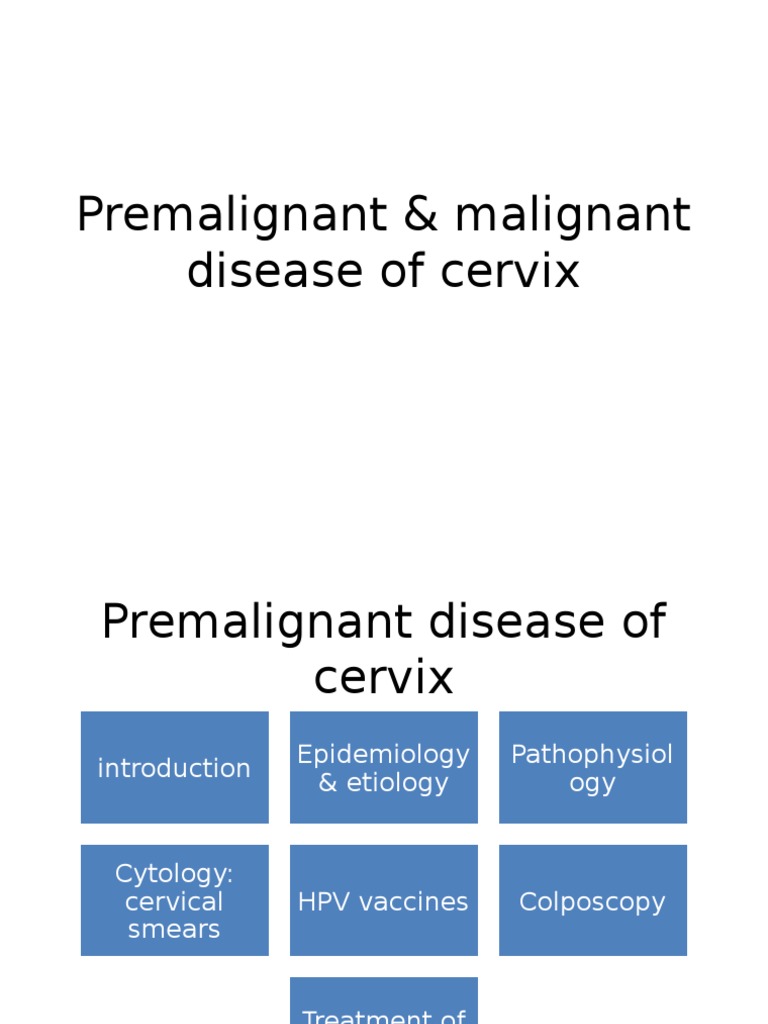 Premalignant & Malignant Disease of Cervix Not Completed | PDF ...