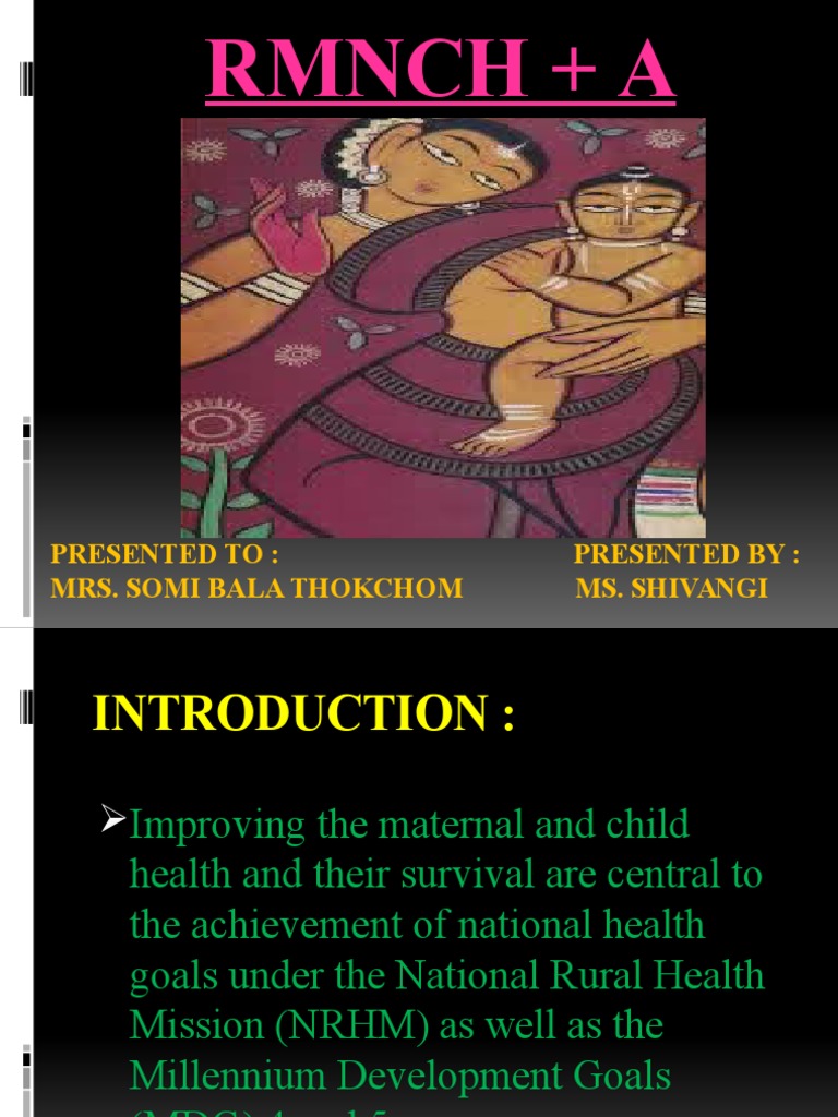 RMNCH+A: An Overview of India's Strategic Approach to Reproductive ...