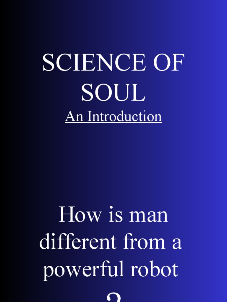 Science of Soul: An Introduction | PDF | Soul | Consciousness