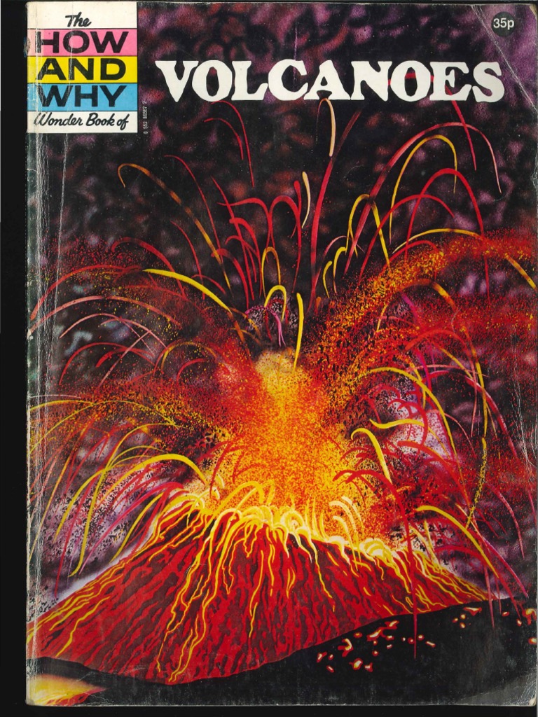 How and Why Wonder Book of Volcanoes | PDF | Volcano | Lava