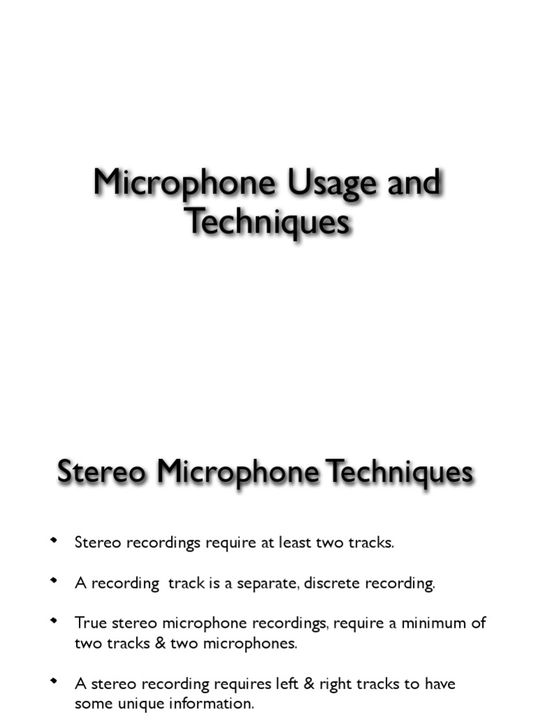 Microphone Usage and Techniques | PDF | Microphone | Sound Recording