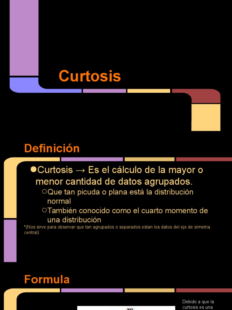Definición y Fórmula de Curtosis | PDF | Métodos y materiales de enseñanza