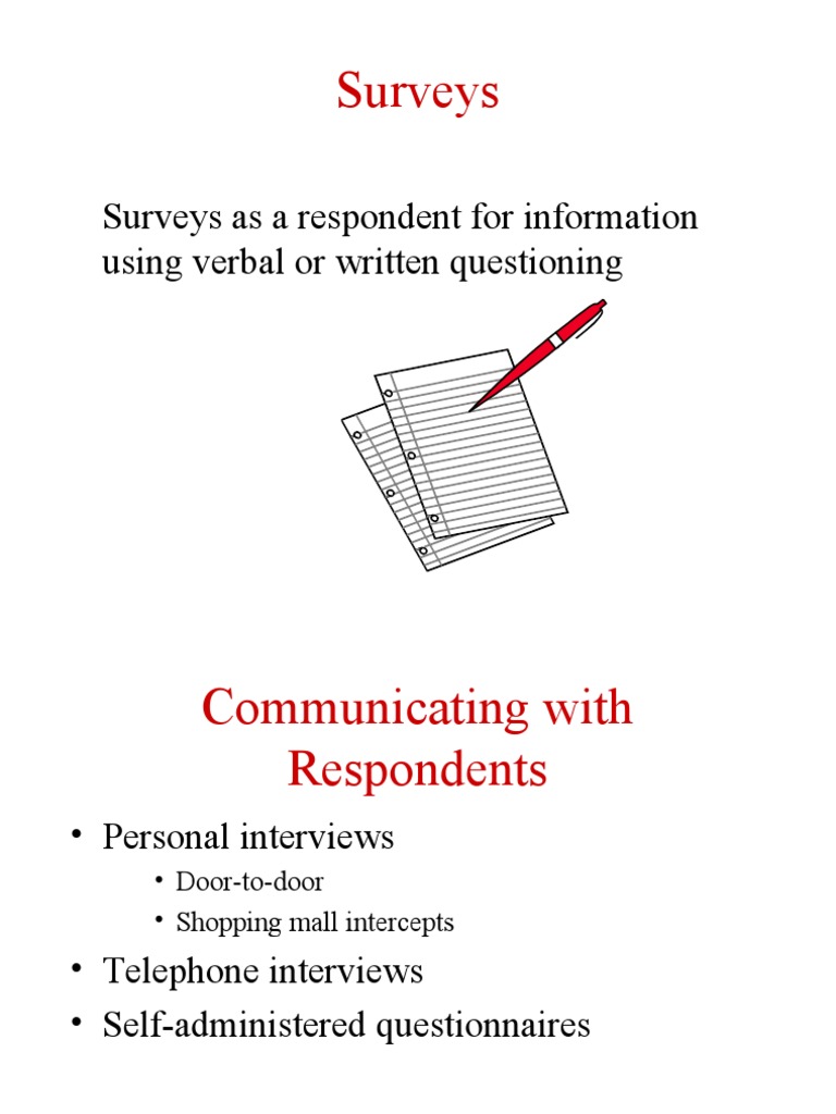 Surveys: Surveys As A Respondent For Information Using Verbal or ...