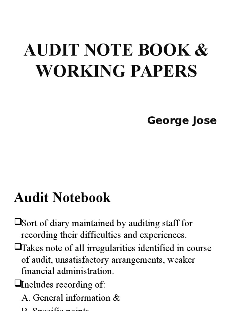 Audit Documentation: An Overview of Audit Notebooks, Working Papers ...