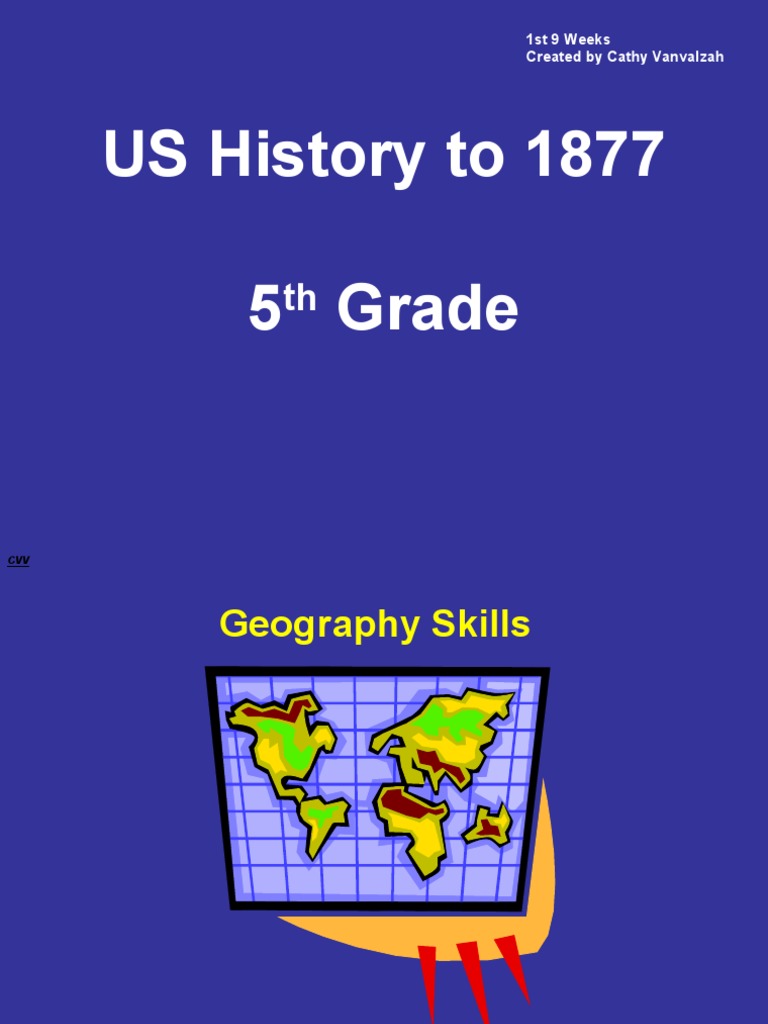 US History To 1877 5 Grade: 1st 9 Weeks Created by Cathy Vanvalzah | PDF