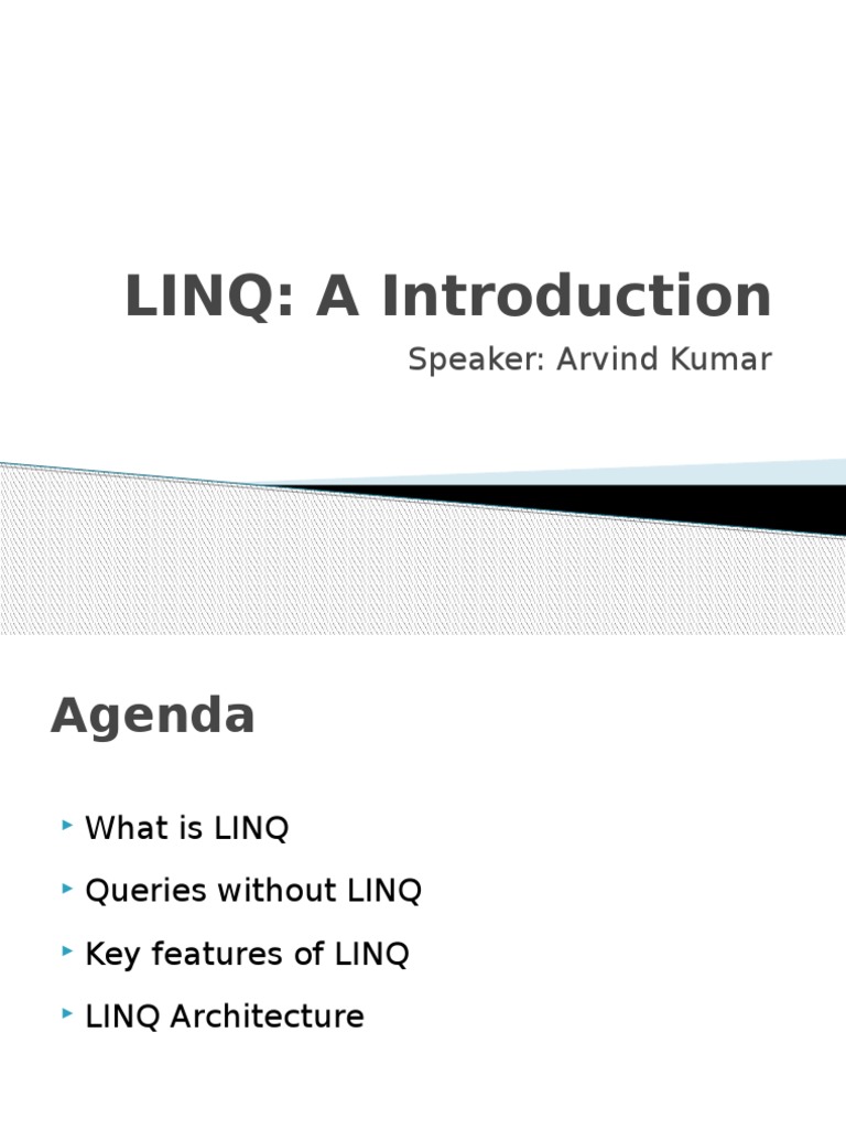 LINQ: A Introduction: Speaker: Arvind Kumar | PDF | Language Integrated ...