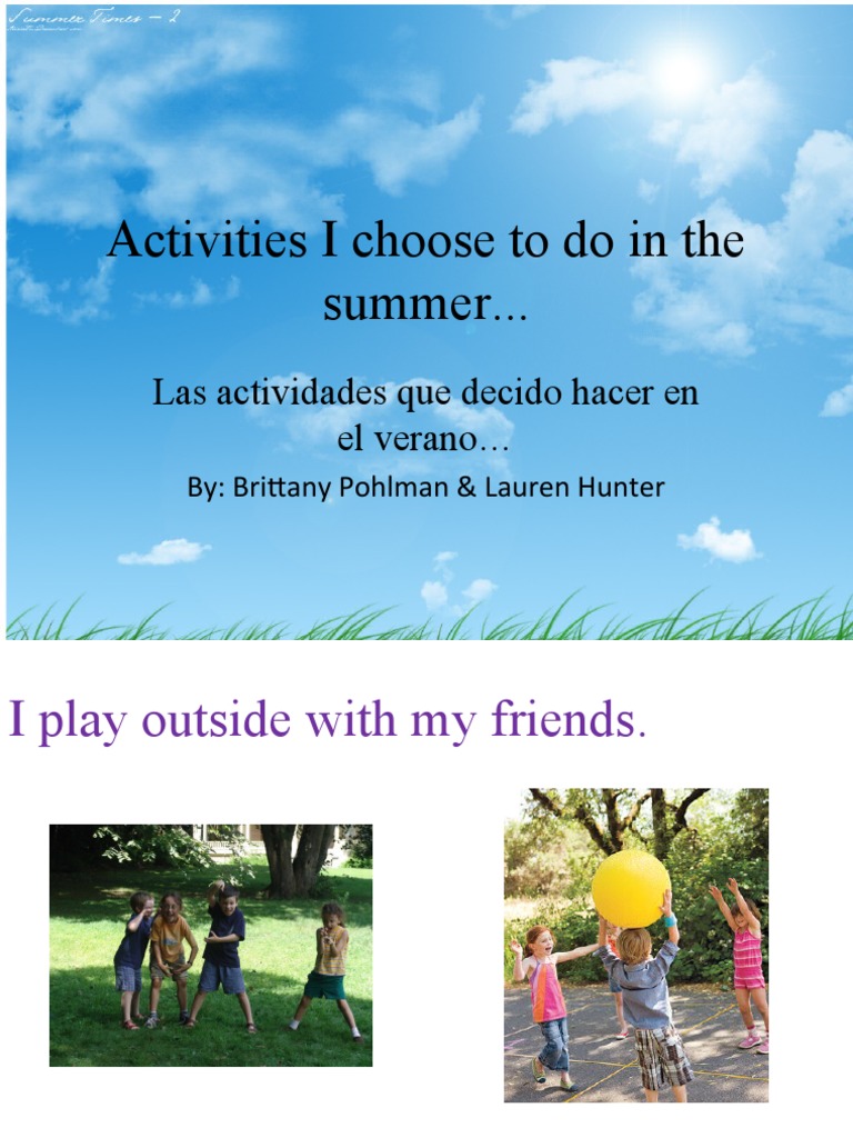 Activities I Choose To Do in The Summer... : Las Actividades Que Decido ...