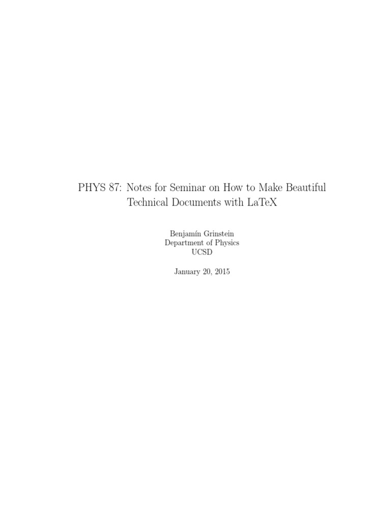 Phys 87: Notes For Seminar On How To Make Beautiful Technical Documents ...