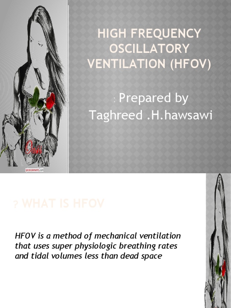 High Frequency Oscillatory Ventilation (HFOV) تغريد | PDF | Breathing ...
