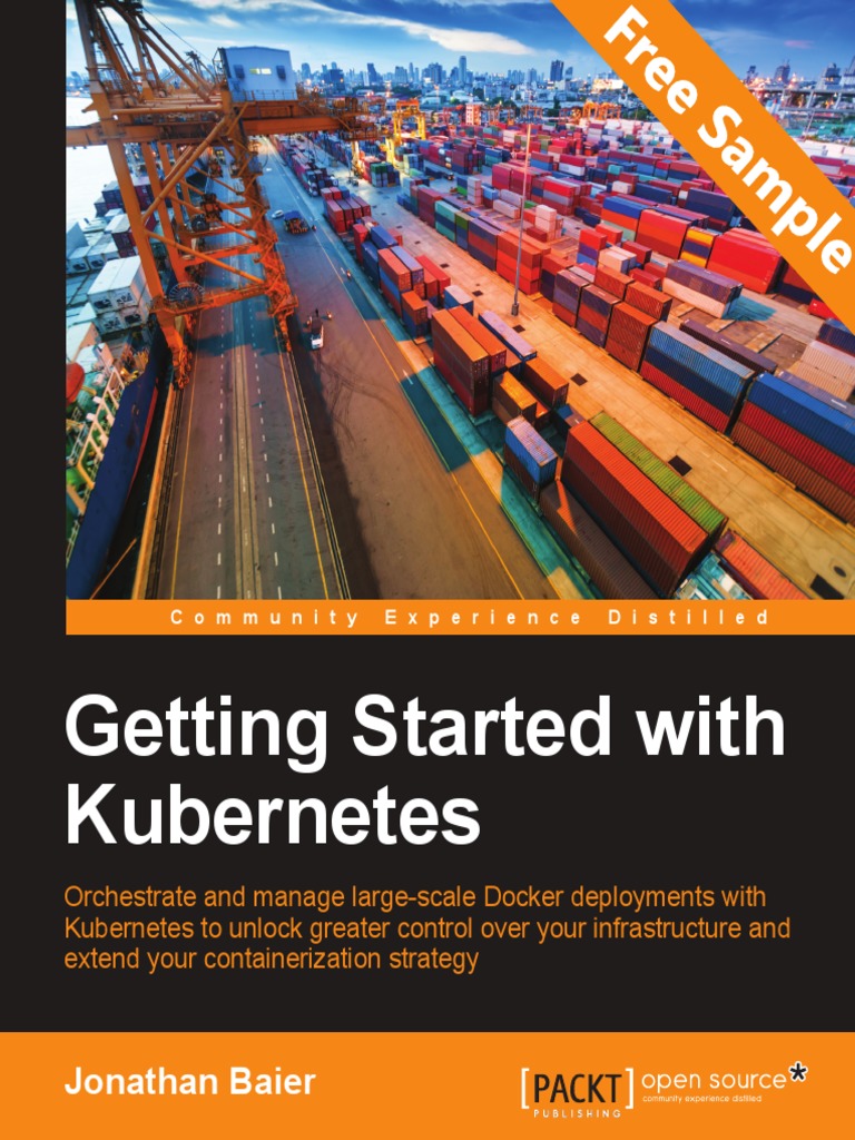 Getting Started With Kubernetes - Sample Chapter | PDF | Cloud ...