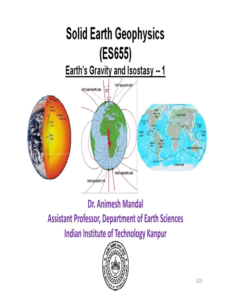 Solid Earth Geophysics (ES655) (ES655) : Earth's Gravity and Isostasy ...