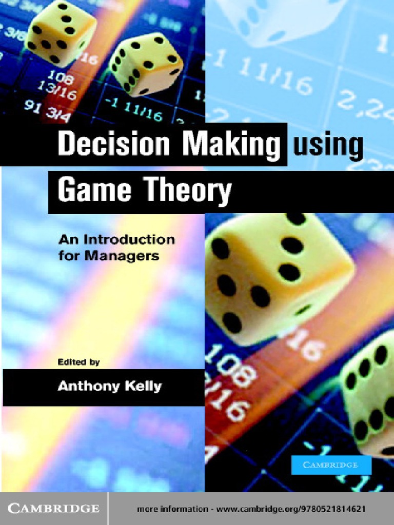 Decision Making Using Game Theory | PDF | Game Theory | Mathematical Optimization