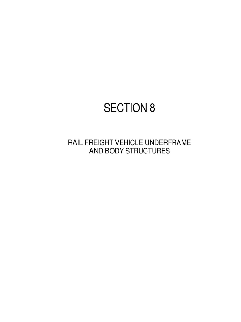 Sect 08 Rail Freight Vehicle Underframe and Body Structures Incl New As ...