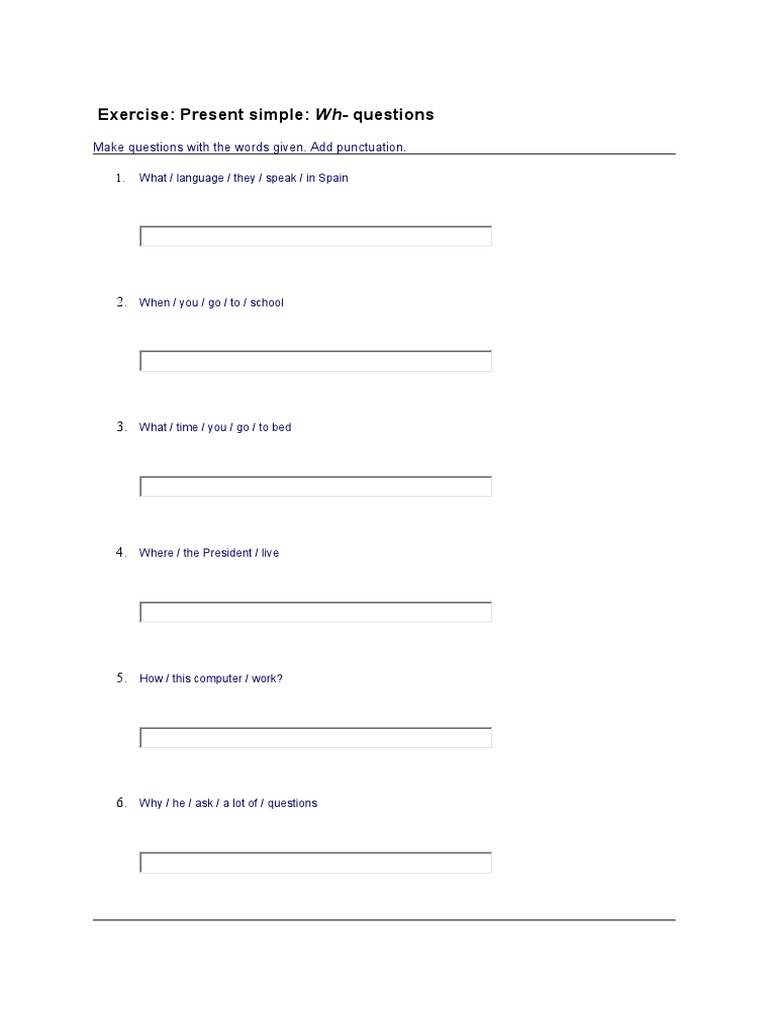 Exercise: Present Simple: Wh-Questions: Make Questions With The Words ...