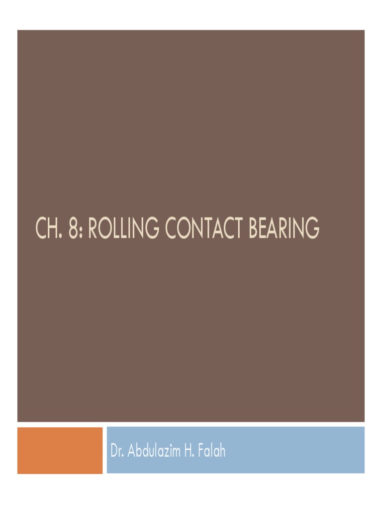 Rolling Contact Bearings: Types, Uses, Life Calculation, and Selection ...