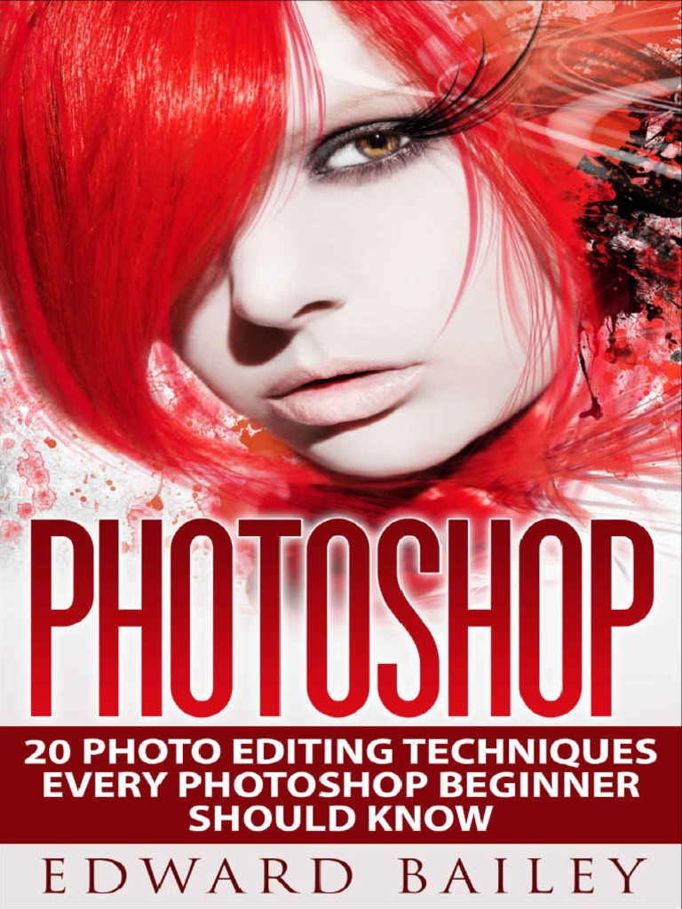Photoshop 20 Photo Editing Techniques | PDF | Photo Manipulation ...