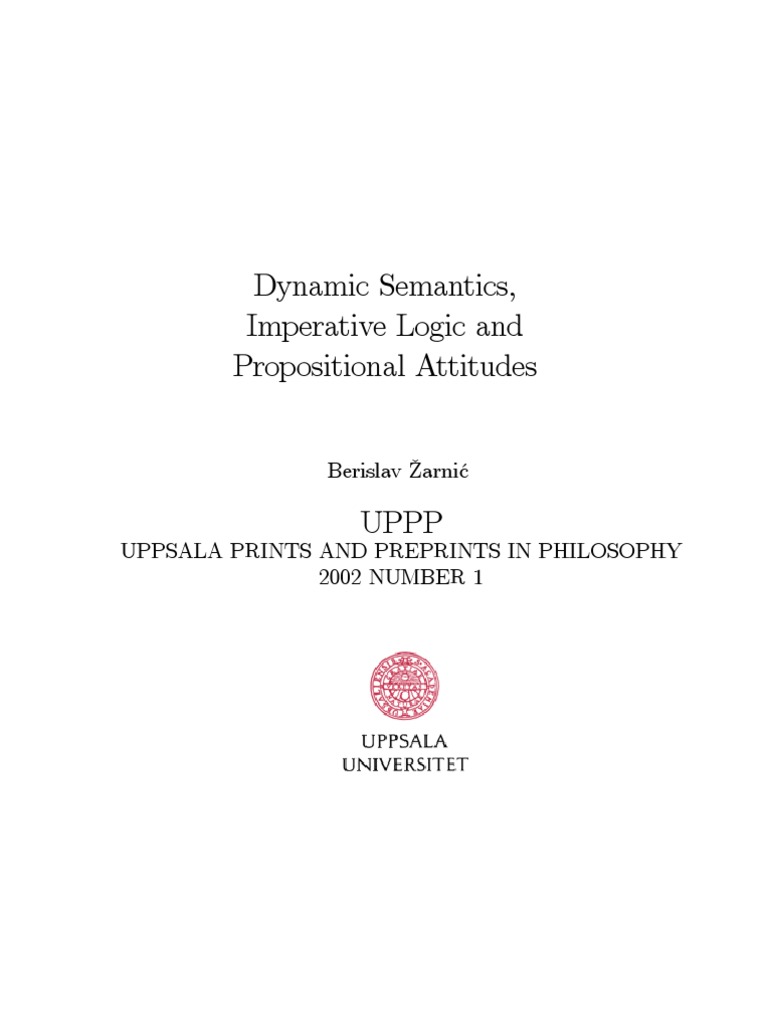Dynamic Semantics, Imperative Logic and Propositional Attitudes | PDF | Modal Logic | Logic
