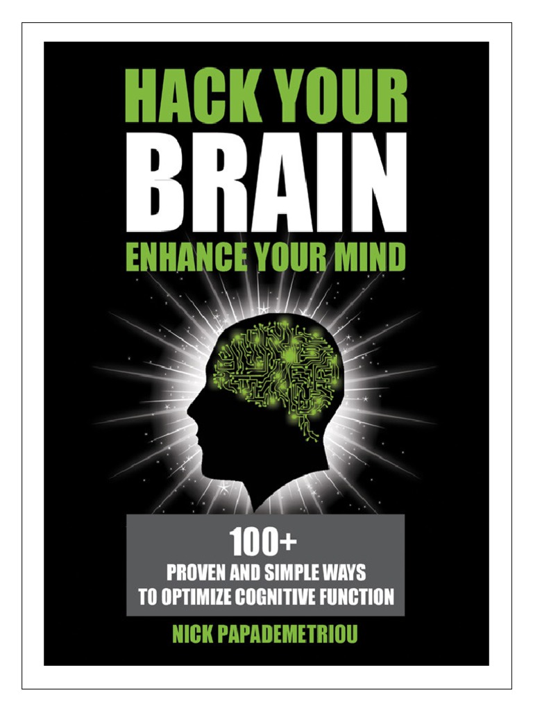 Hack Your Brain Enhance Your Mind | PDF | Fish Oil | Docosahexaenoic Acid