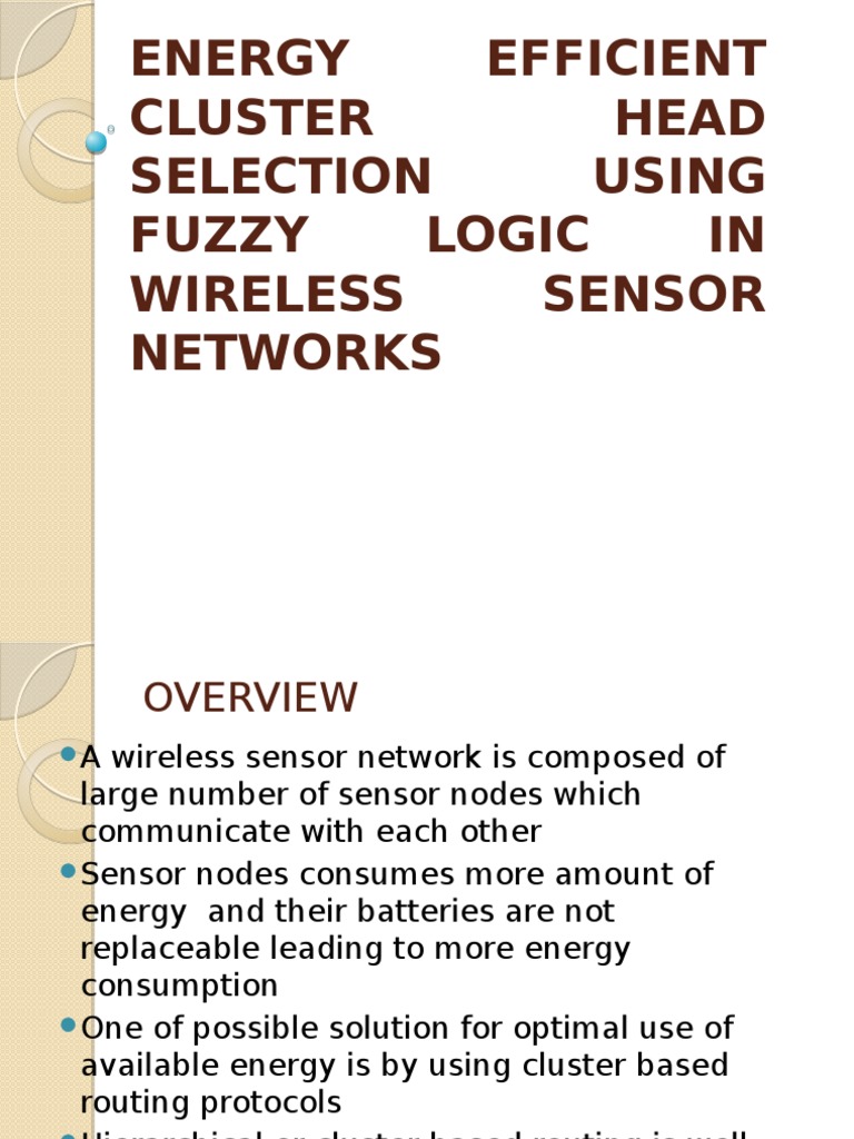 Energy Efficient Cluster Head Selection Using Fuzzy Logic IN Wireless Sensor Networks | PDF ...