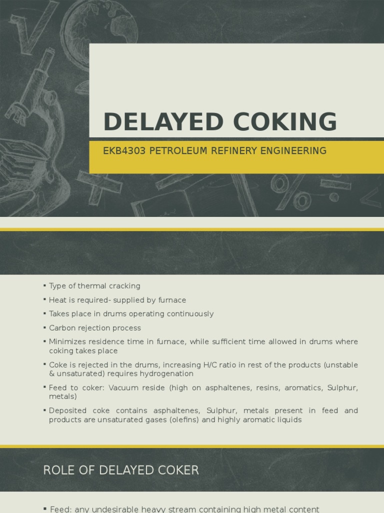 Petroleum Refinery Engineering: Delayed Coking | PDF | Chemical ...