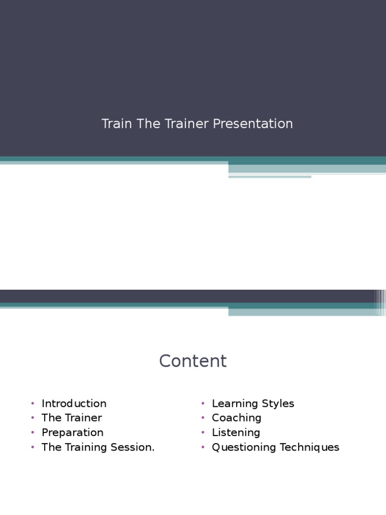 Train The Trainer Presentation | PDF | Learning Styles | Essays