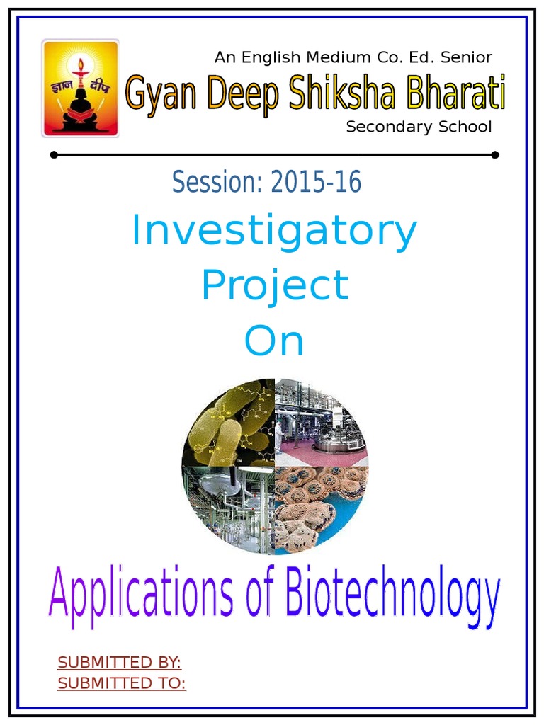 Investigatoy Project On Application of Biotechnology | PDF | Gene ...