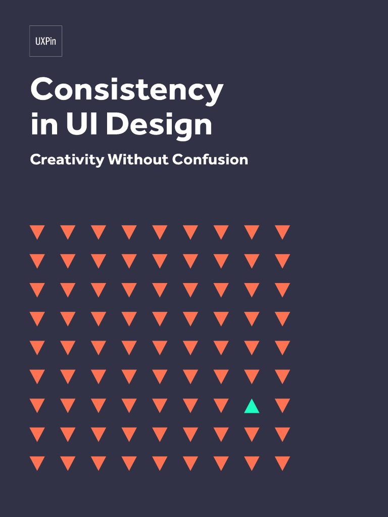 Uxpin Consistency Ui Design Creativity Without Confusion | PDF | Art ...