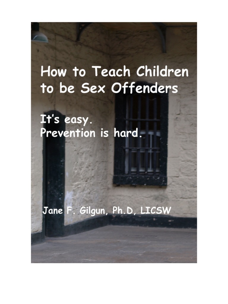 How To Teach Children To Be Sex Offenders | PDF | Child Abuse | Sex ...