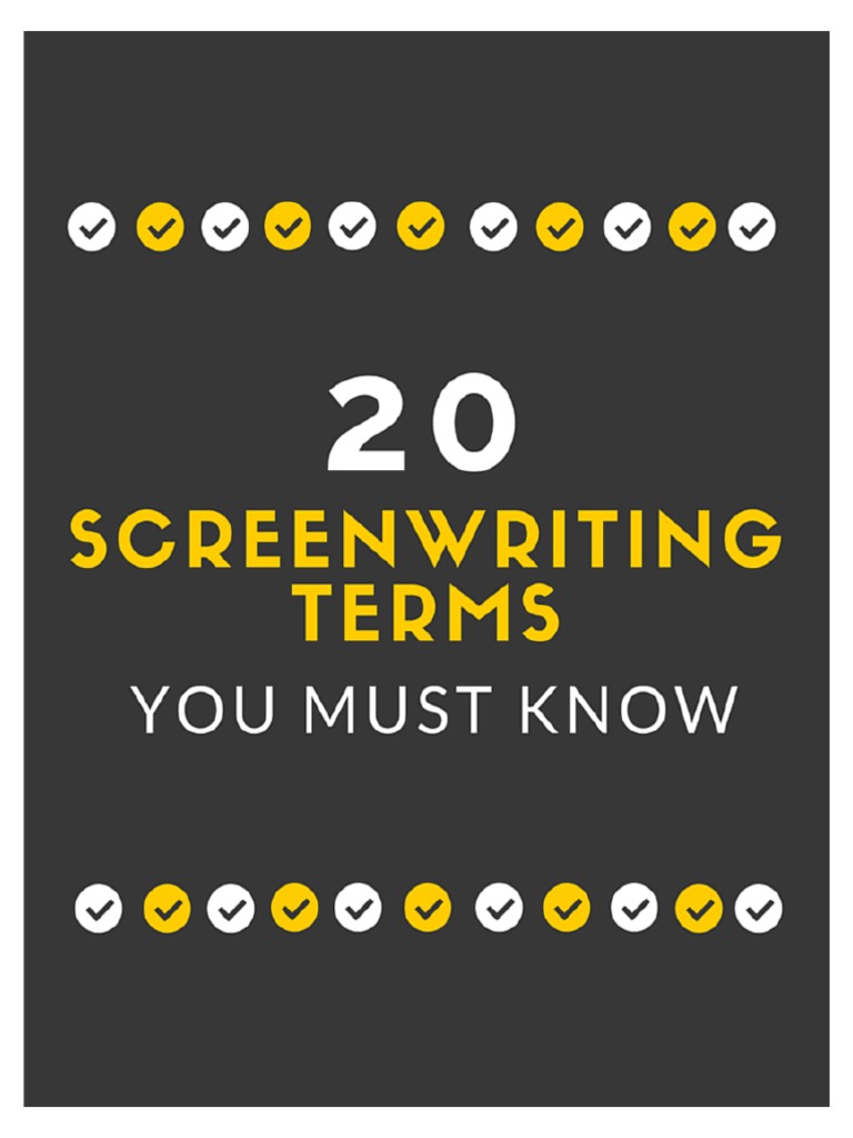 20 Screenwriting Terms You Must Know | PDF | Screenwriting | Screenplay