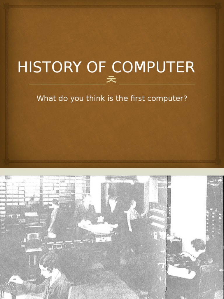 History of Computer | PDF | Computer Engineering | Manufactured Goods