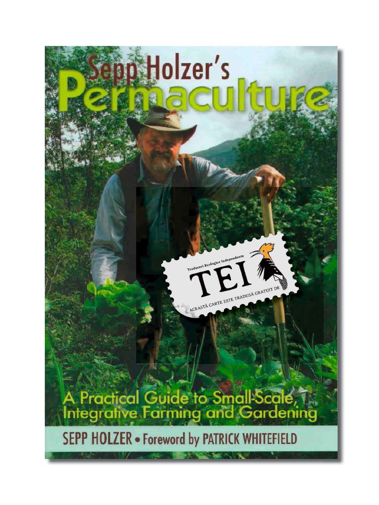 01 Sepp Holzer Permacultura Ghid Practic Pentru Agricultura La Scarc483 ...