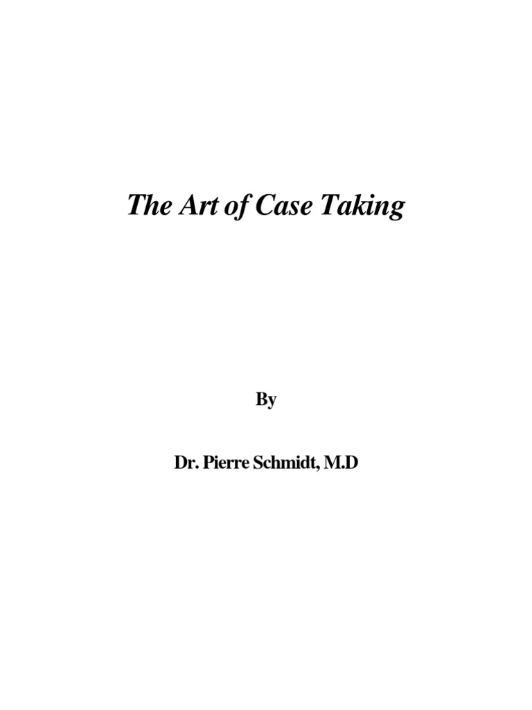 The Art of Case Taking | PDF | Homeopathy | Symptom