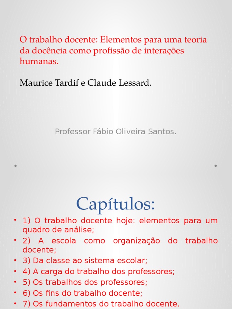 O trabalho docente: Elementos para uma teoria da docência como ...