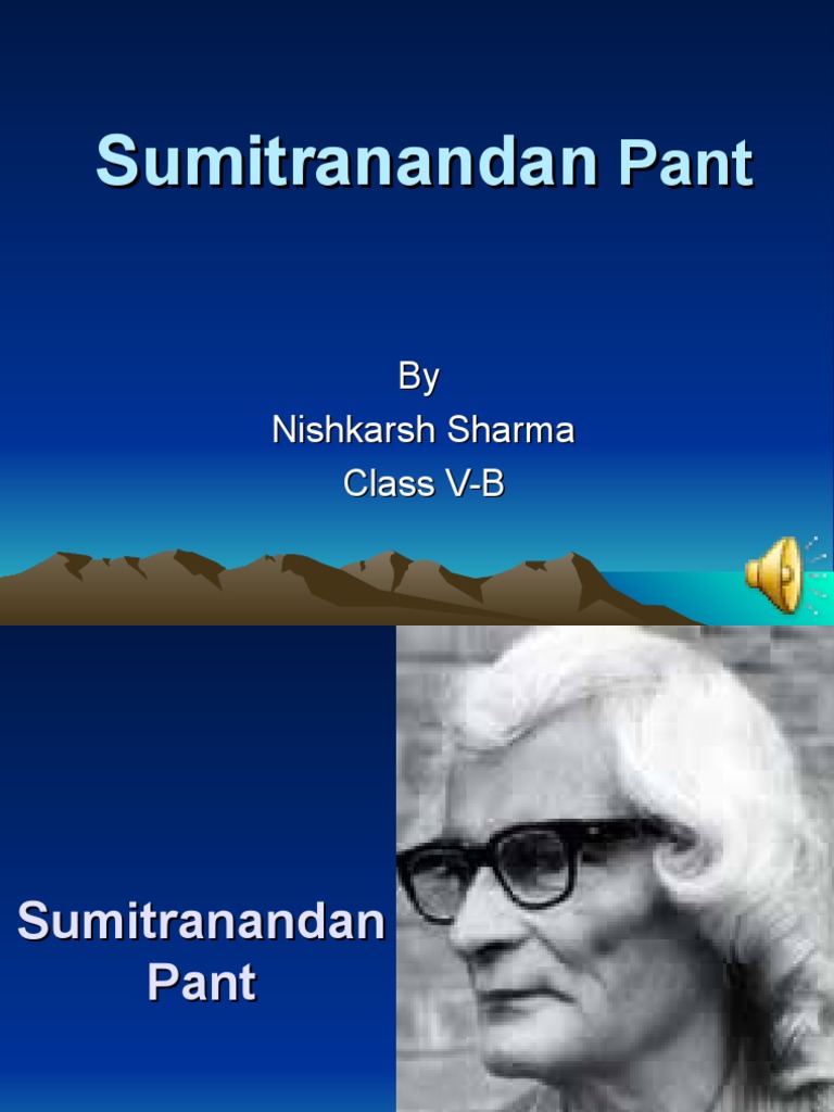 Sumitranandan Pant Ppt by Nishkarsh | Indian Literature | Poetry