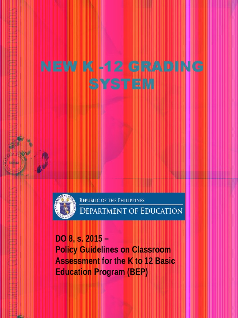 new k-12 grading system | Educational Assessment | Communication