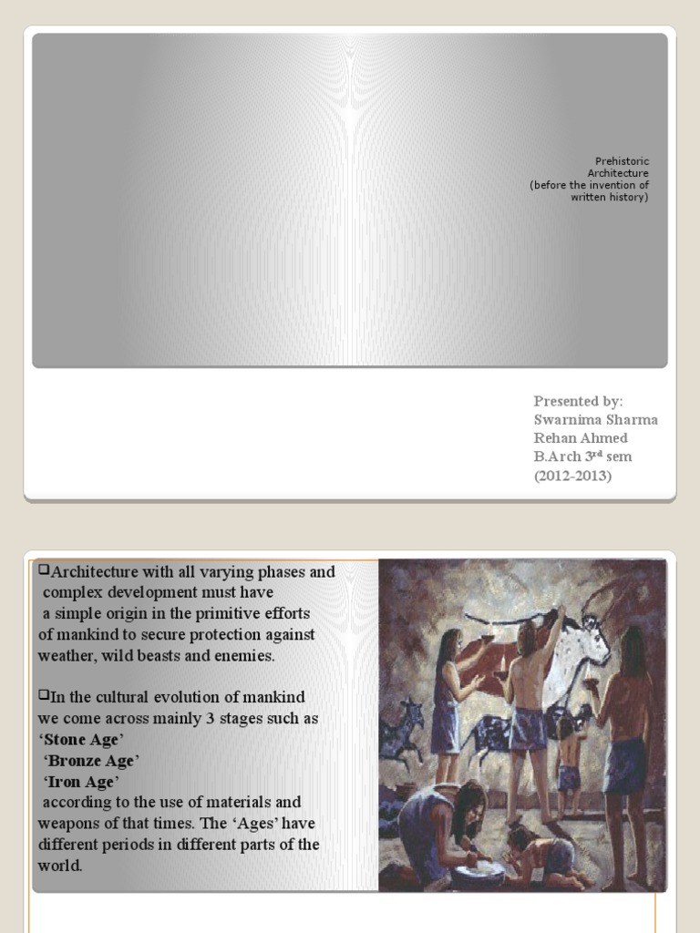 Lecture 1-Prehistoric Architecture | PDF | Paleolithic | Stone Age