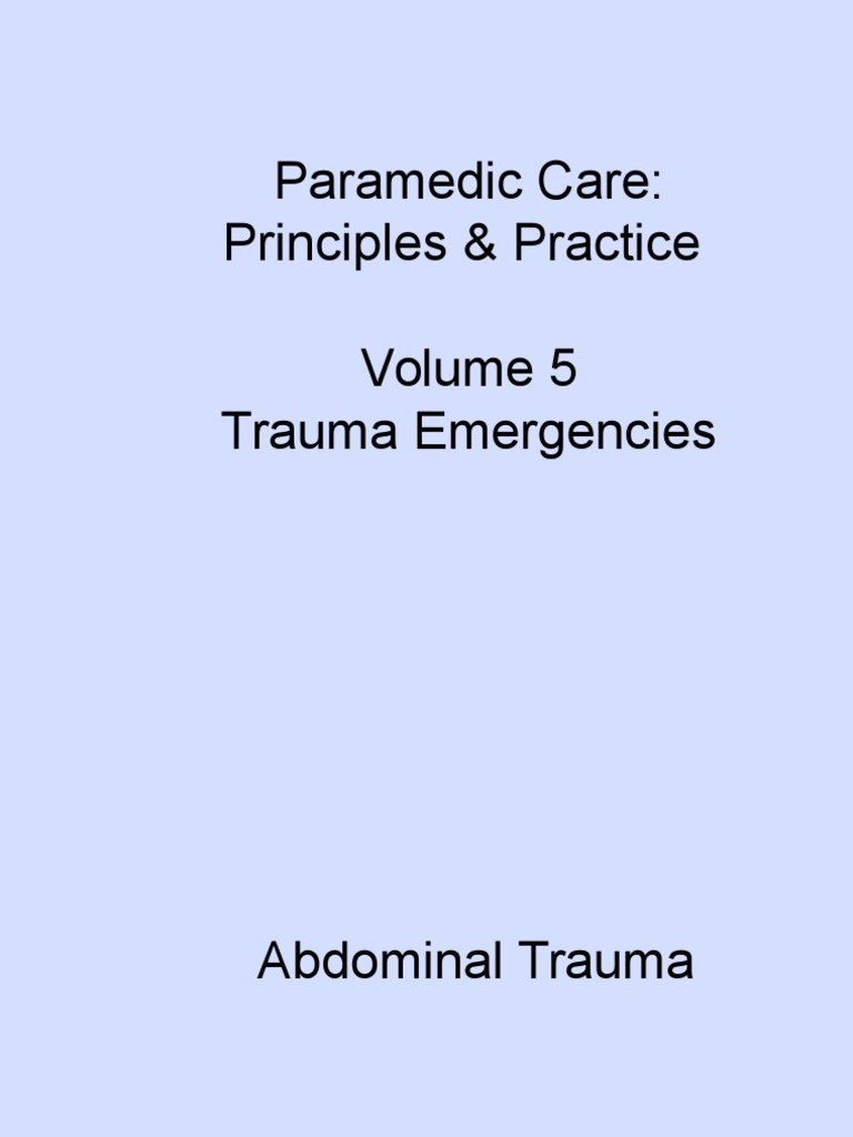 Paramedic Care: Principles & Practice Trauma Emergencies | PDF ...