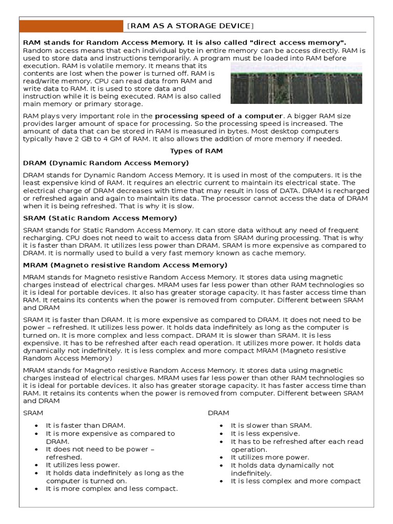Ram As A Storage Device: RAM Stands For Random Access Memory. It Is Also Called "Direct Access ...