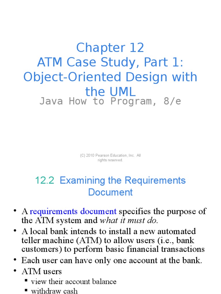 ATM Case Study, Part 1: Object-Oriented Design With The UML: Java How To Program, 8/e | PDF ...