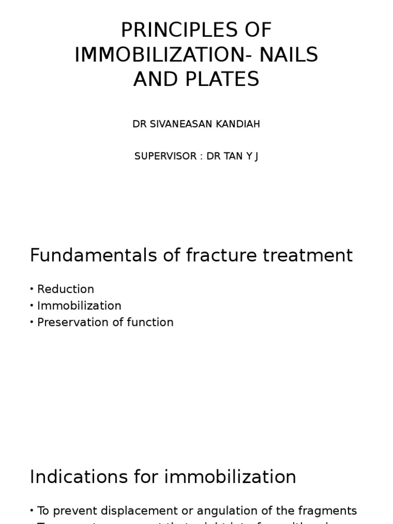 Principles of Immobilization | PDF | Skeletal System | Diseases And ...
