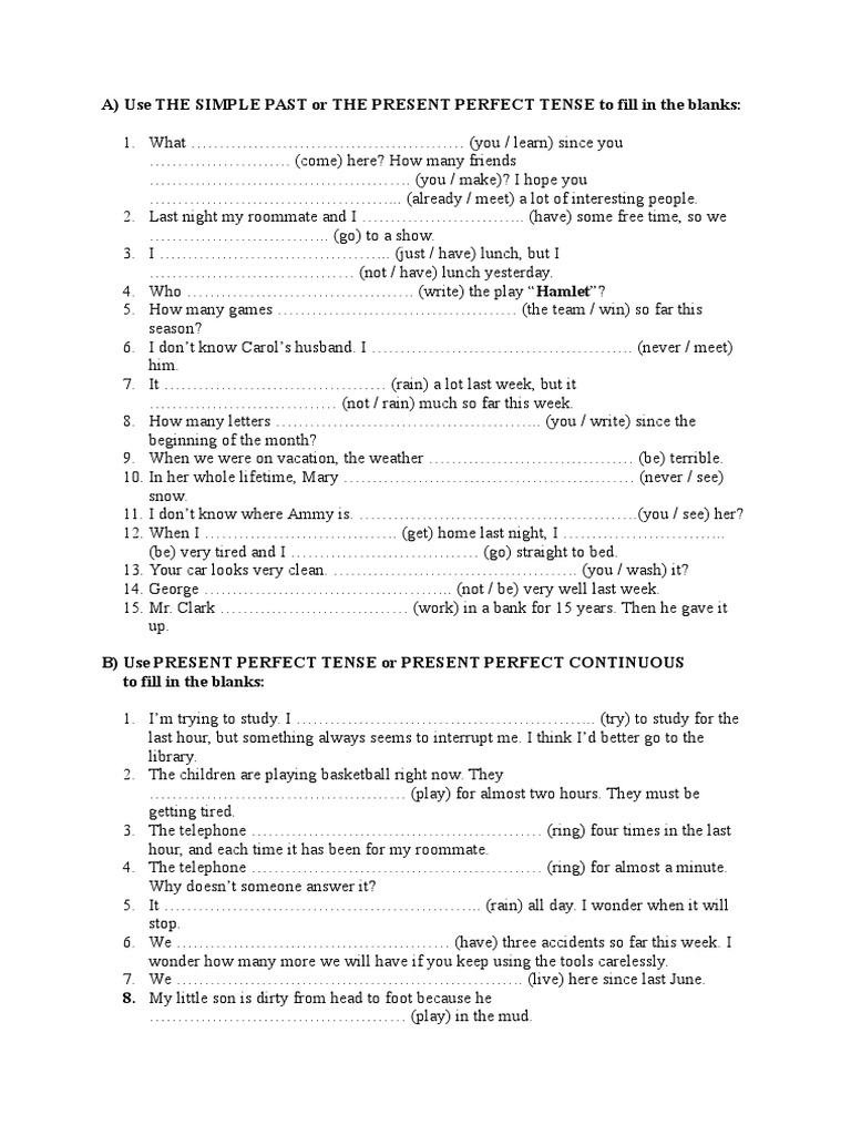 A) Use The Simple Past or The Present Perfect Tense To Fill in The ...