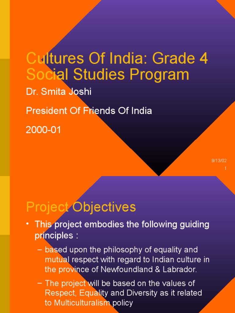 Cultures of India: Grade 4 Social Studies Program: Dr. Smita Joshi ...