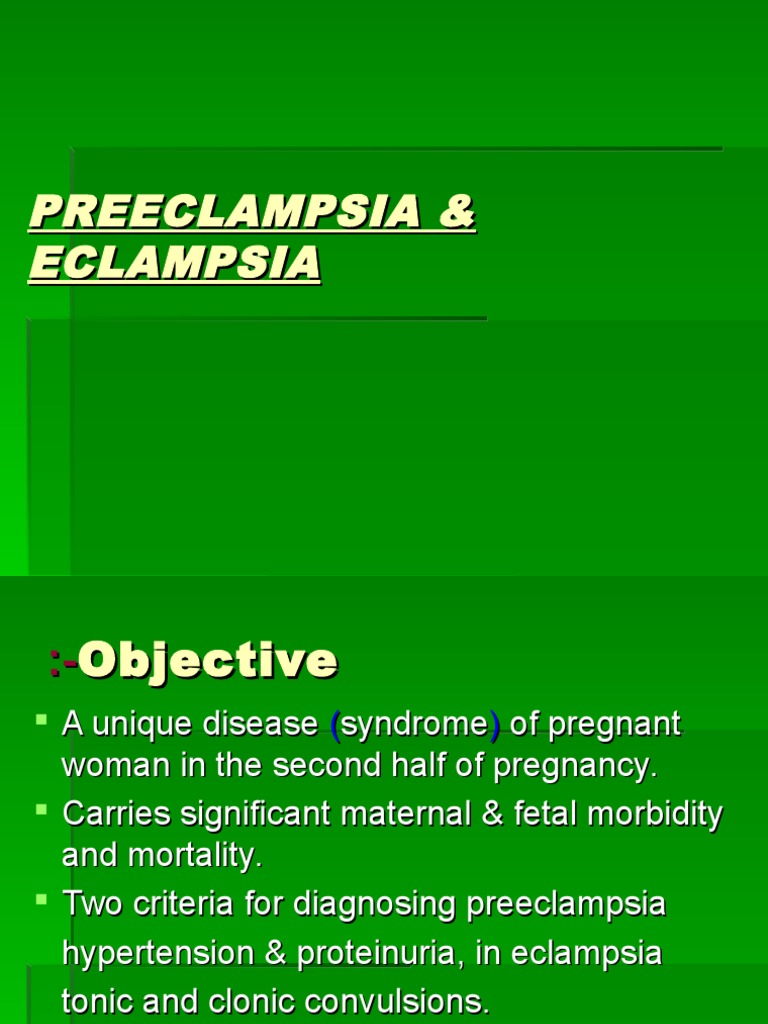 Preeclampsia & Eclampsia | PDF | Health Sciences | Diseases And Disorders