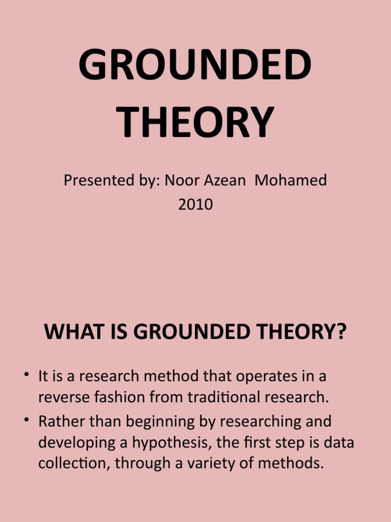 Grounded Theory: Presented By: Noor Azean Mohamed 2010 | PDF | Observation | Scientific Method