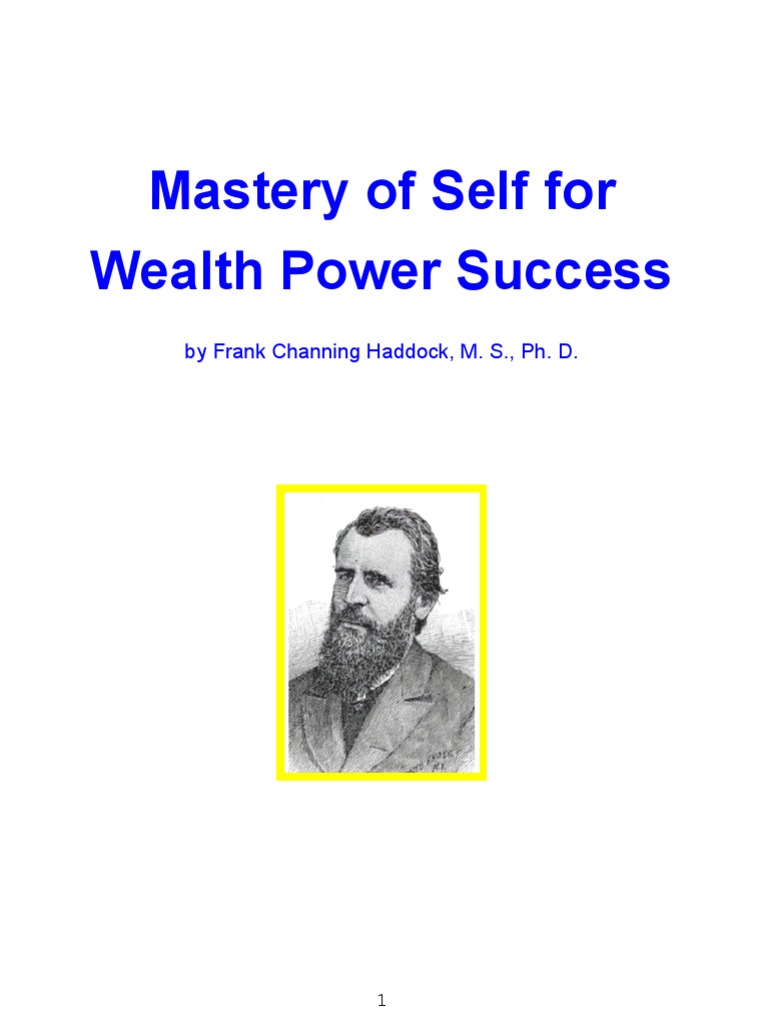 Mastery of Self For Wealth Power Success - Frank Haddock | PDF | Reason ...