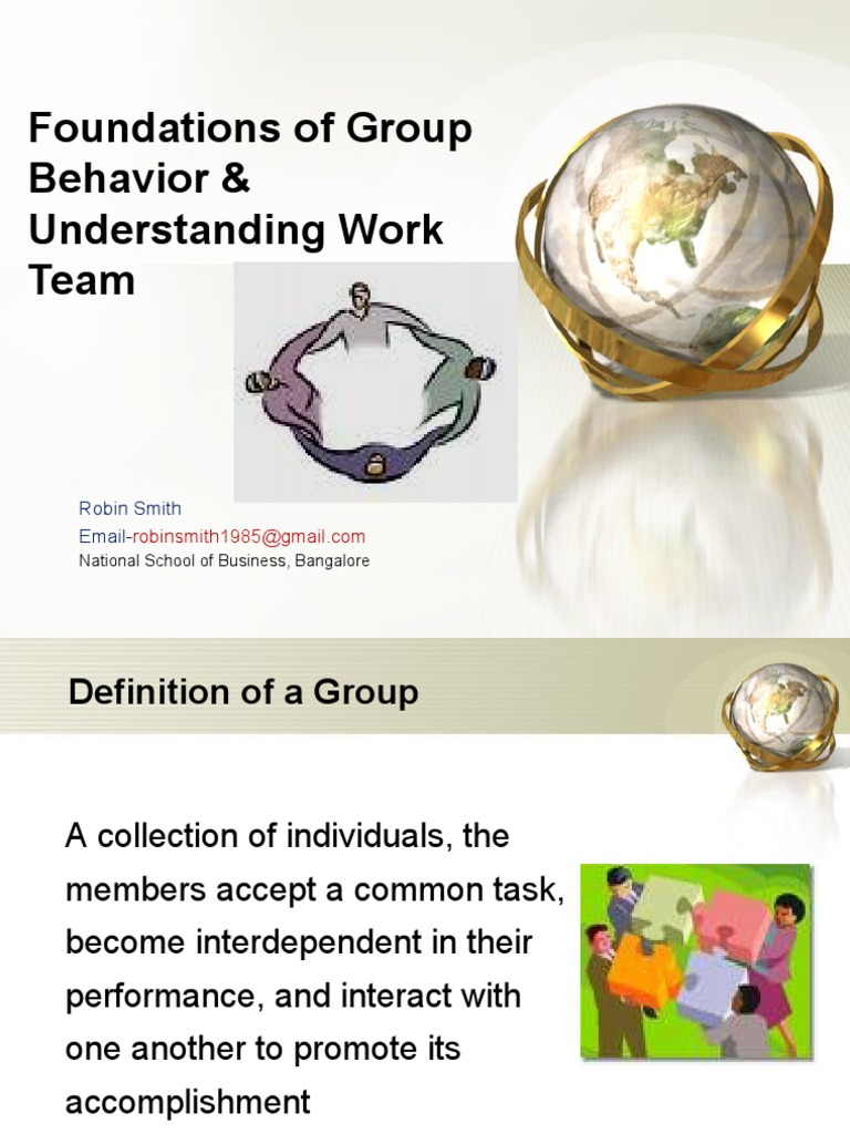 Foundations of Group Behavior & Understanding Work Team: Robin Smith ...