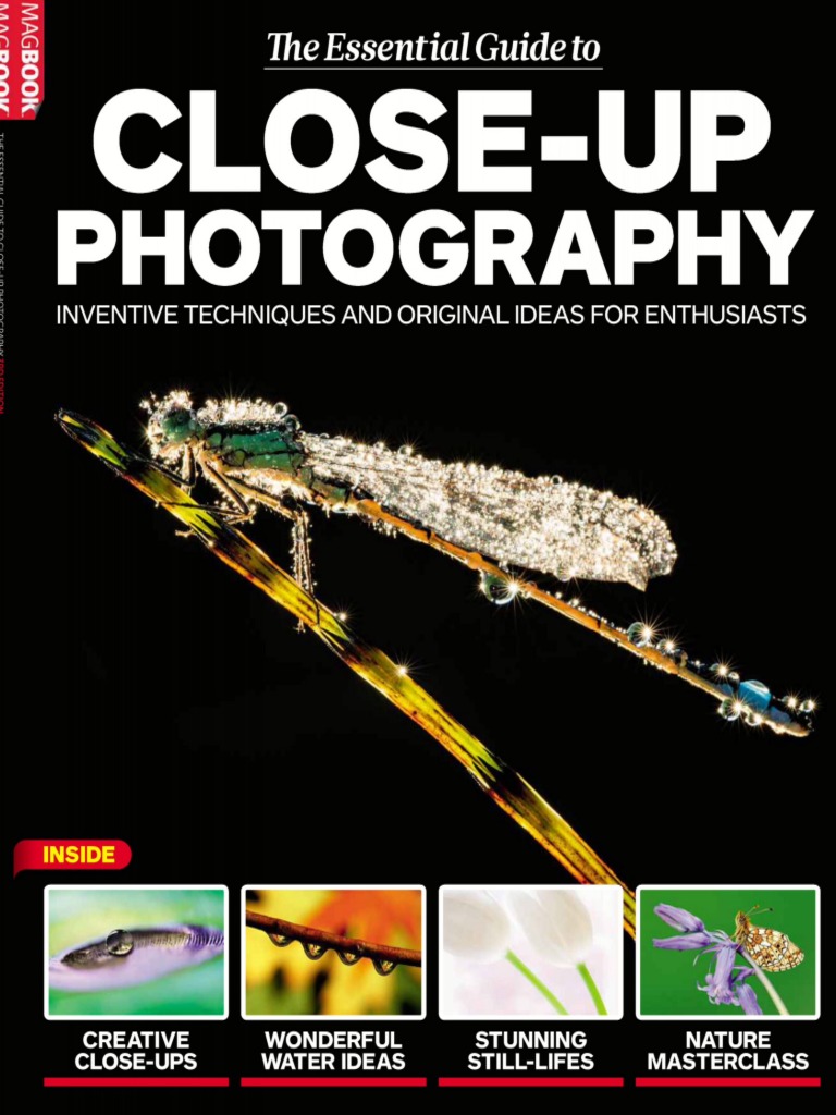 The Essential Guide To Close-Up Photography Vol.3, 2015 PDF | PDF