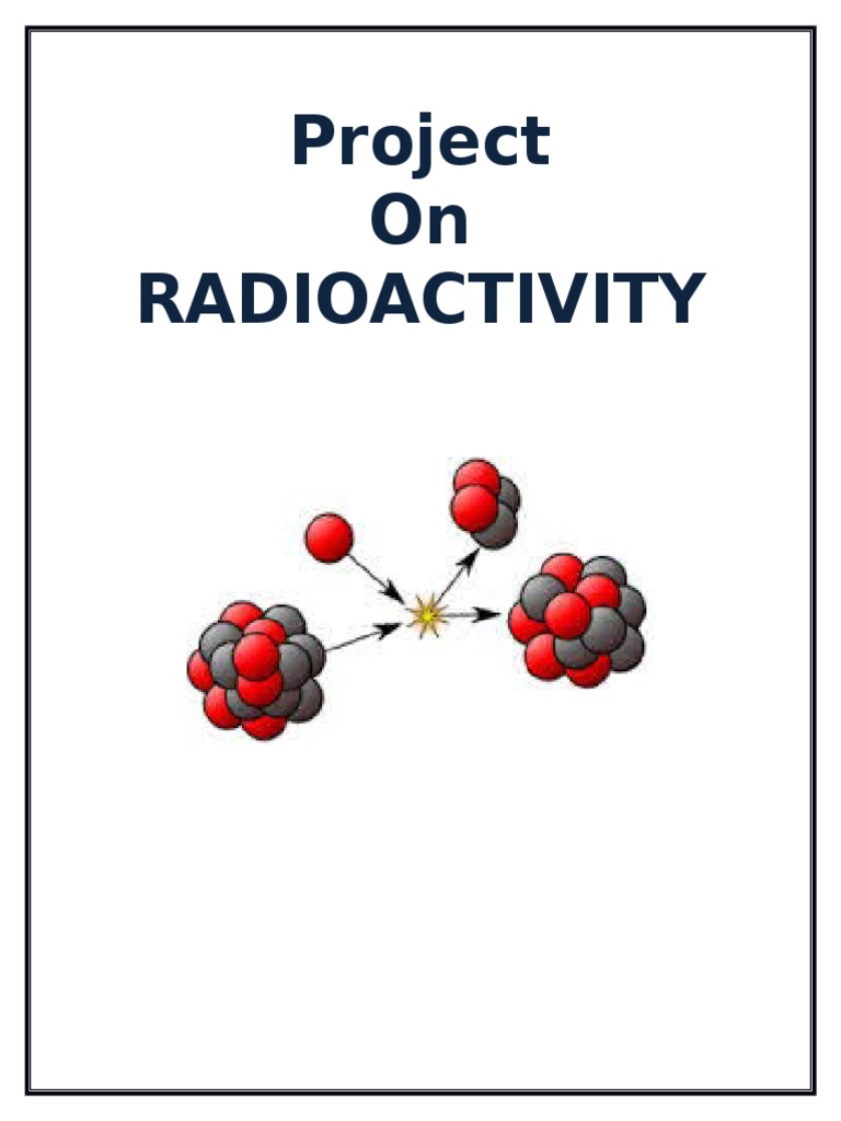 Physics Project 1 | PDF | Radionuclide | Radioactive Decay