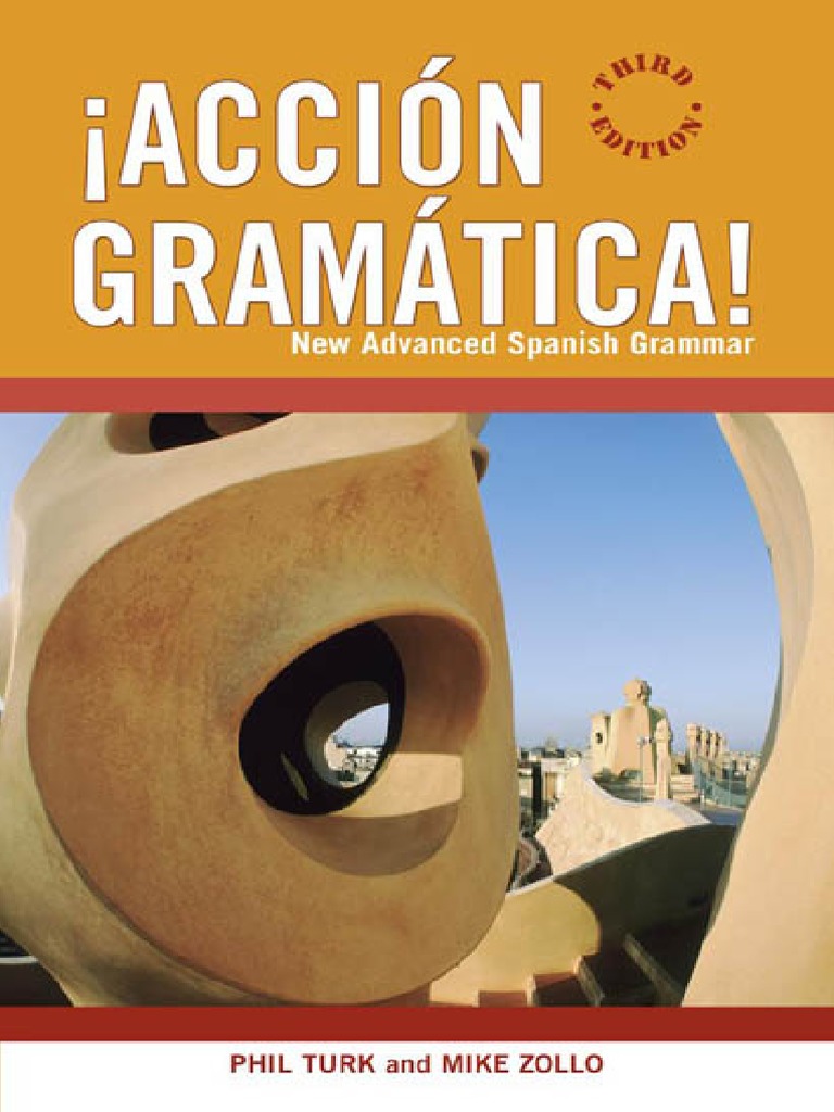 Accion Gramatica New Advanced Spanish Grammar | PDF | Grammatical Tense ...